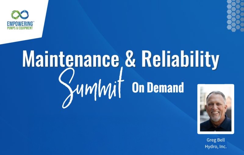 Empowering Pumps Maintenance & Reliability Summit - Hydro, Inc.